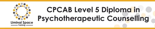 CPCAB Level 5 Diploma in Psychotherapeutic Counselling — Liminal Space ...