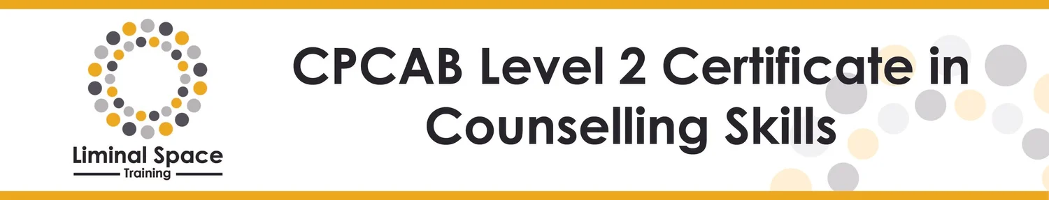 CPCAB Level 2 Certificate in Counselling Skills (Online) — Liminal ...