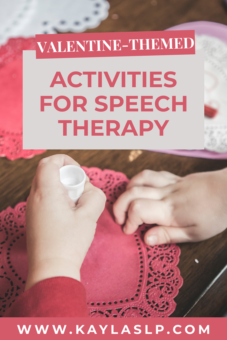 Valentine-Themed Activities for Speech Therapy — Kayla SLP