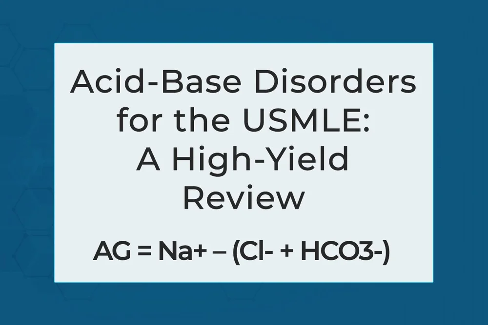 Mastering Acid-Base Disorders for the USMLE: A High-Yield Review — King ...