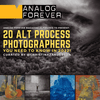 Twenty Alternative Process Photographers You Need to Know! | Analog ...