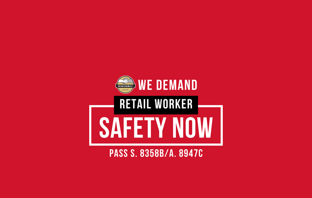Retail Worker Safety Act - RWSA — Retail, Wholesale and Department ...