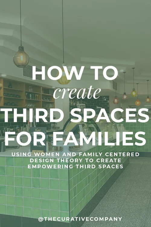 Women + Family-Centered Third Spaces | Interior Design Guide — The ...