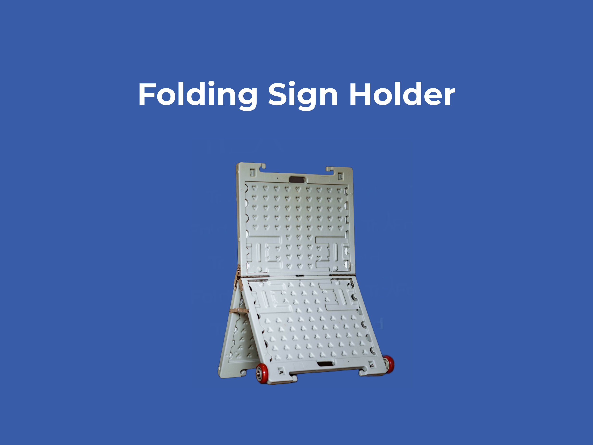 Folding Sign Holder — Creative Engineering