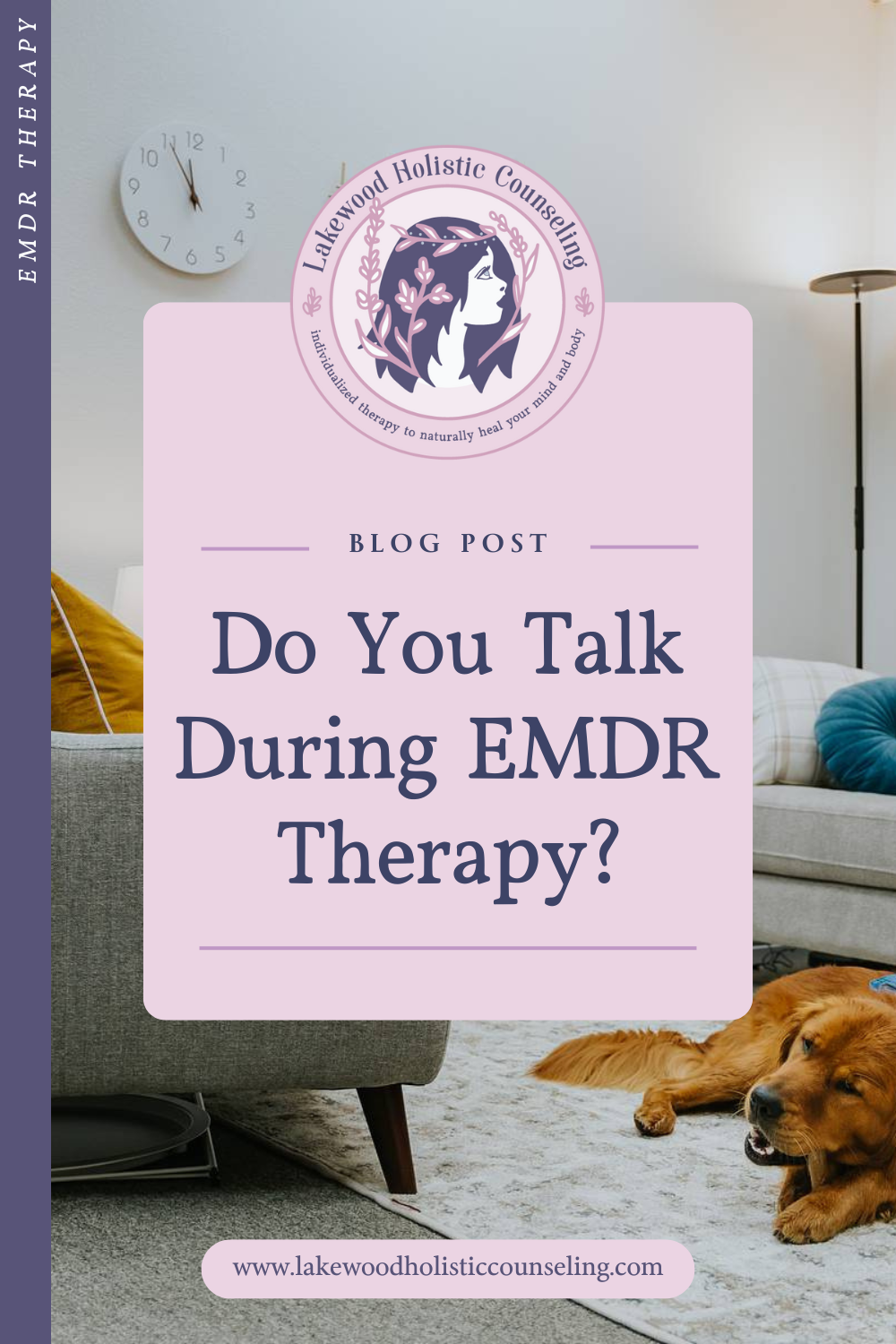 Do you Talk During EMDR? — Lakewood Holisitc Counseling