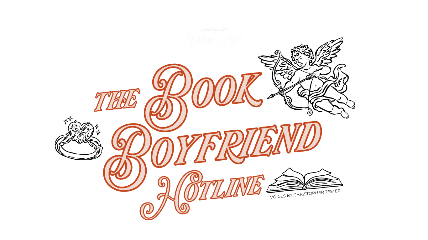 The Book Boyfriend Hotline — Valor & Lore