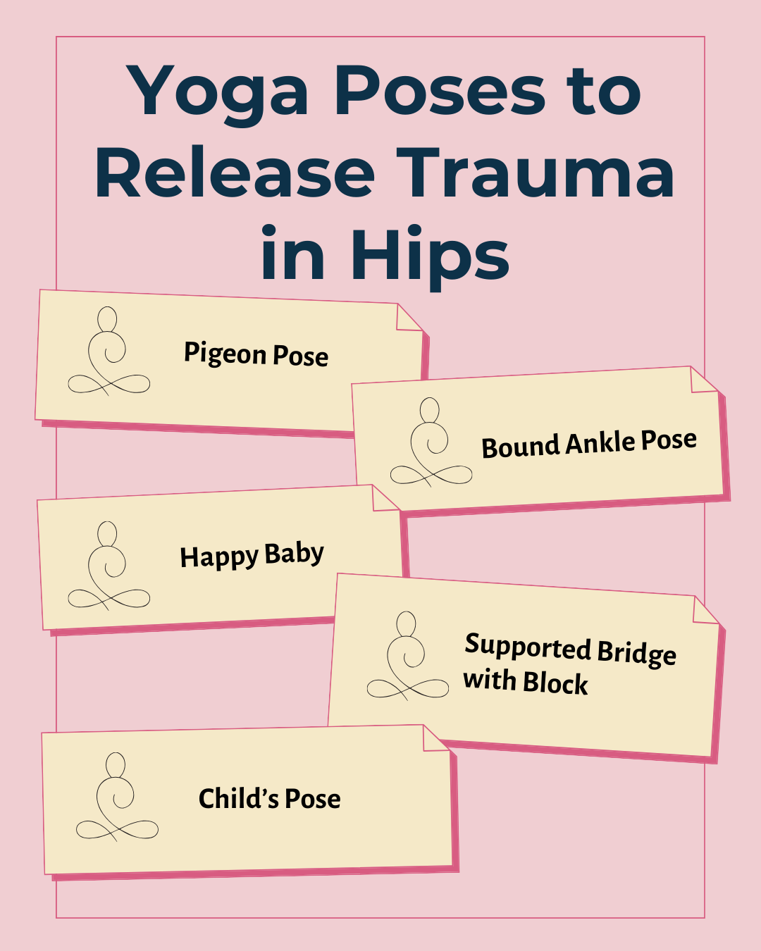 Yoga Poses to Release Trauma in Hips and Support Emotional Healing
