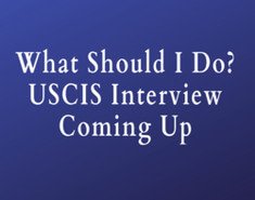 How To Prepare For USCIS Citizenship Interview