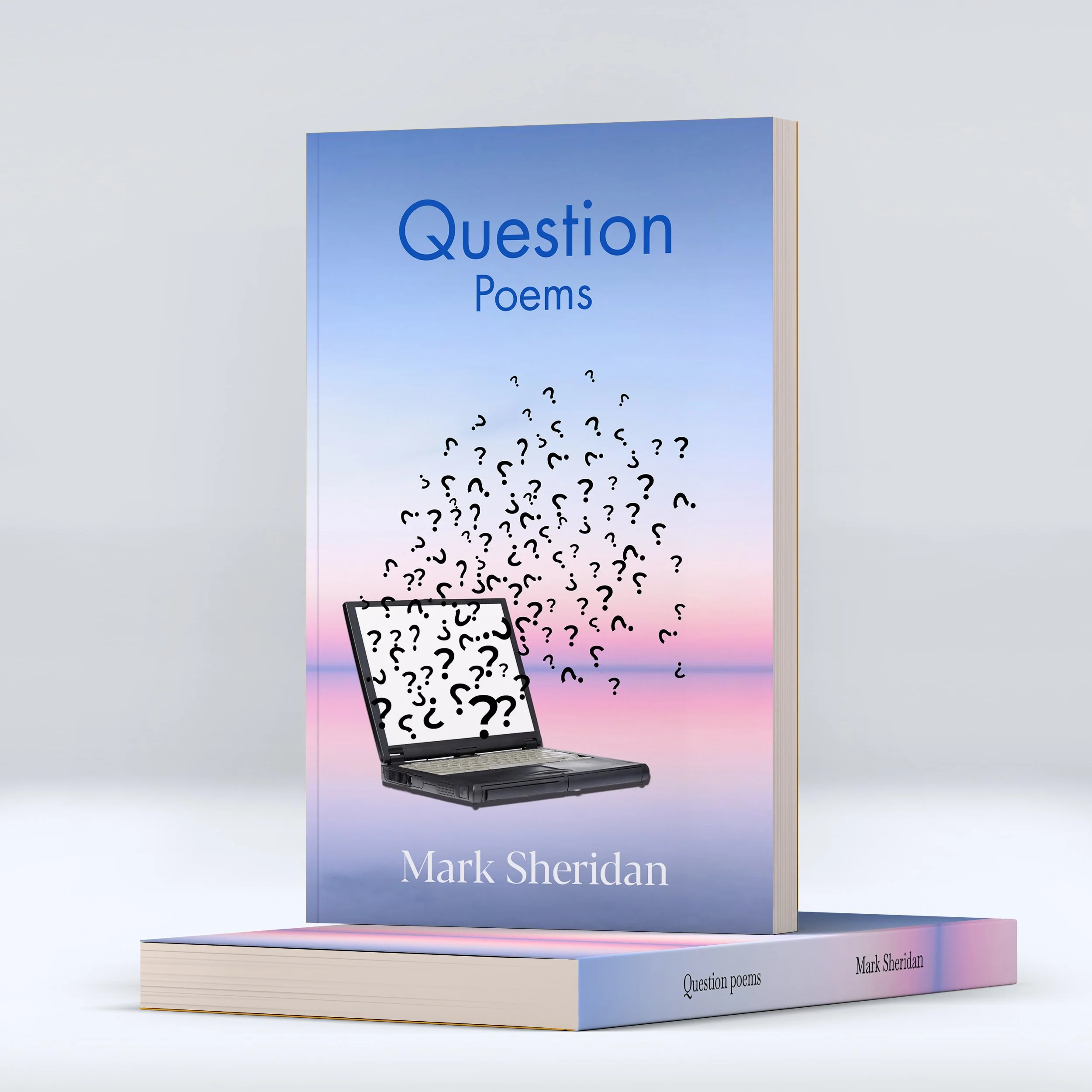 Question Poems by Mark Sheridan