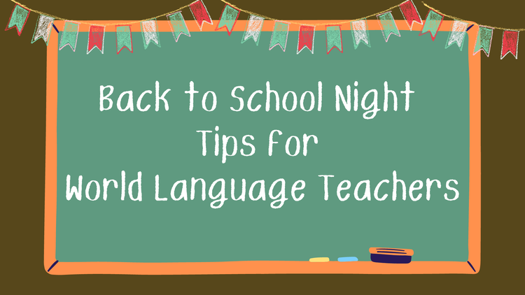 Back to School Night Tips for World Language Teachers — World Language ...