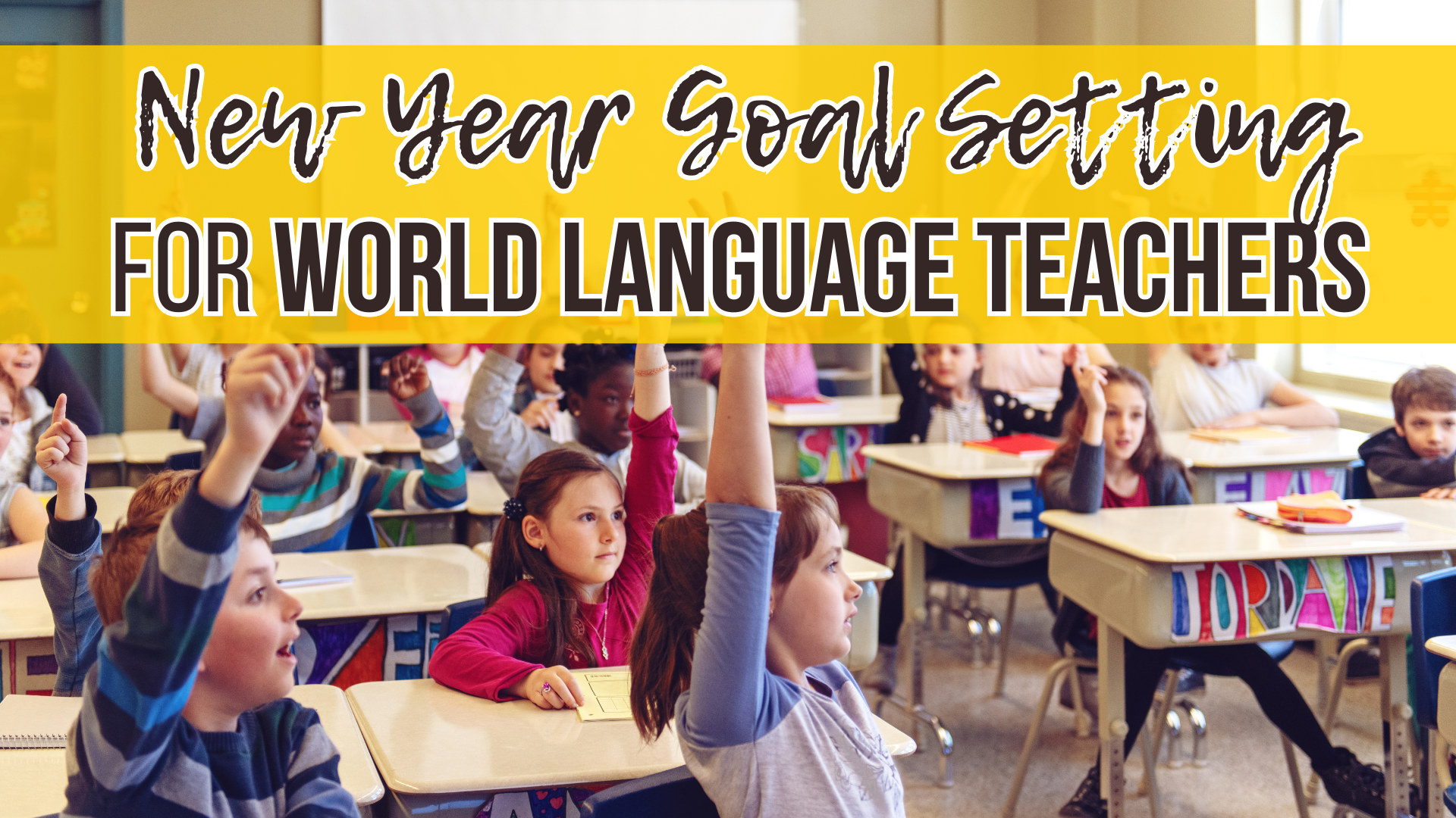 Goal Setting for the New Year: World Language Teacher Edition! — World ...