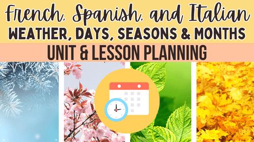 French, Spanish, and Italian Weather, Days of the Week, Seasons, Months ...