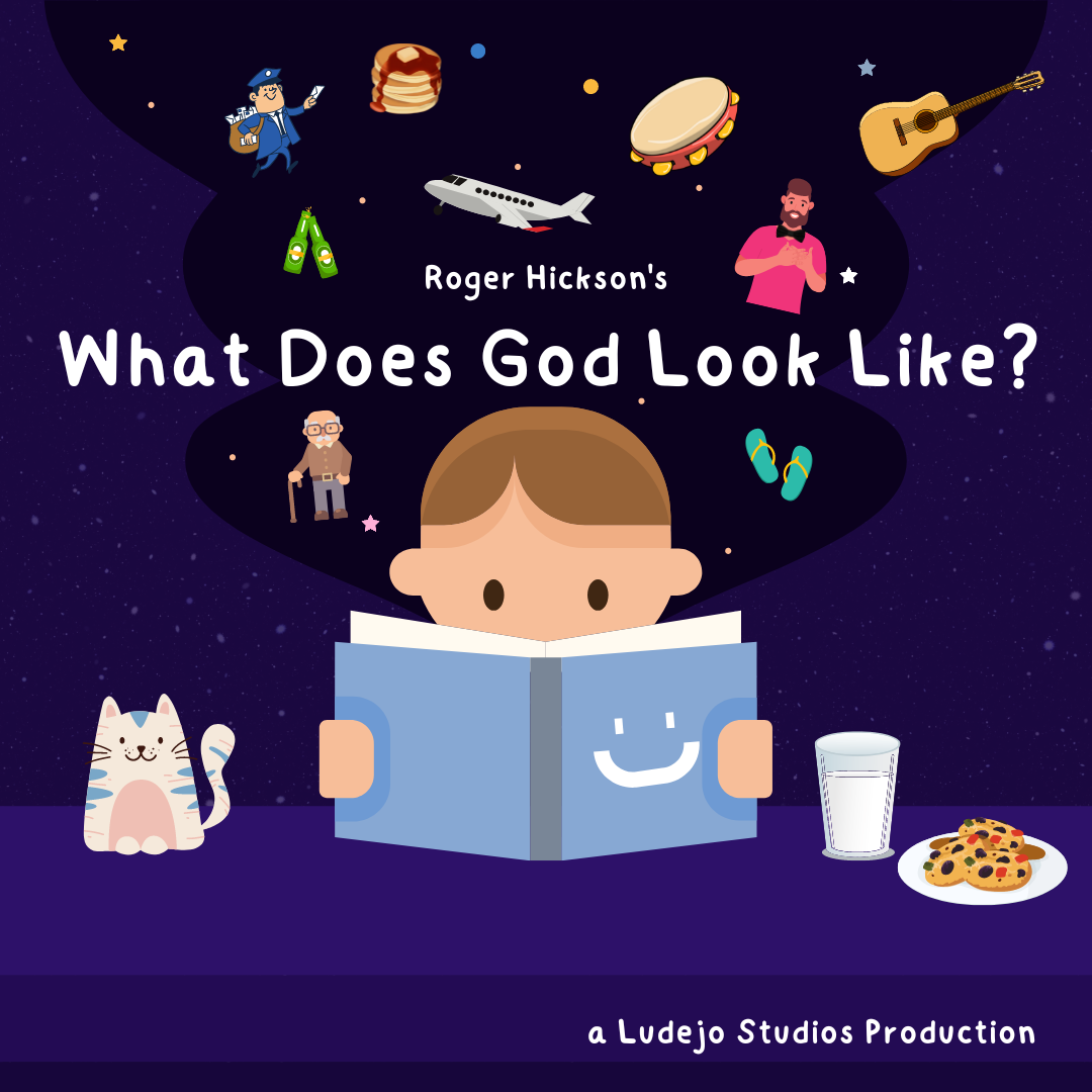 What Does God Look Like? — Ludejo Studios present: Roger's Rhymes