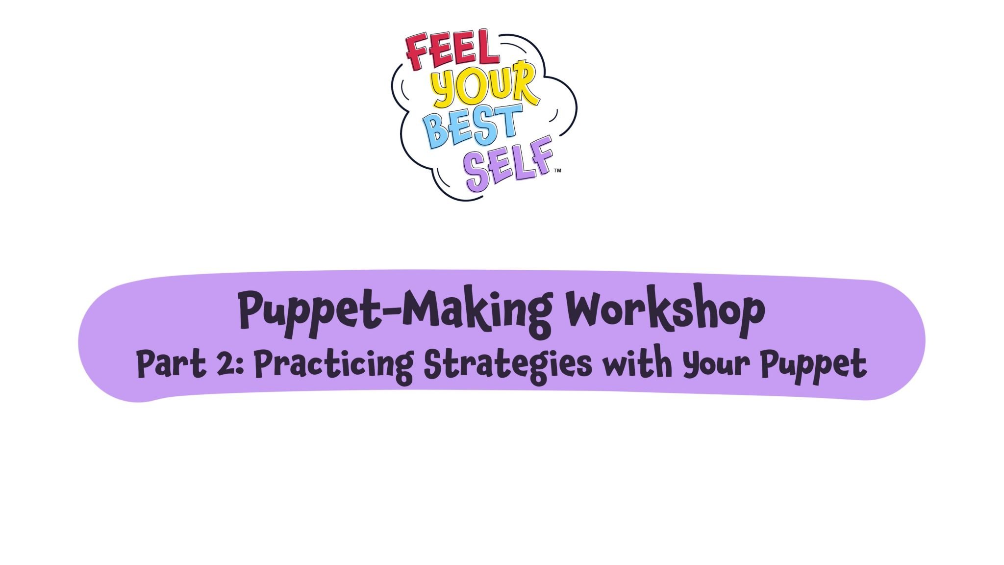 Facilitator Toolkit — Feel Your Best Self