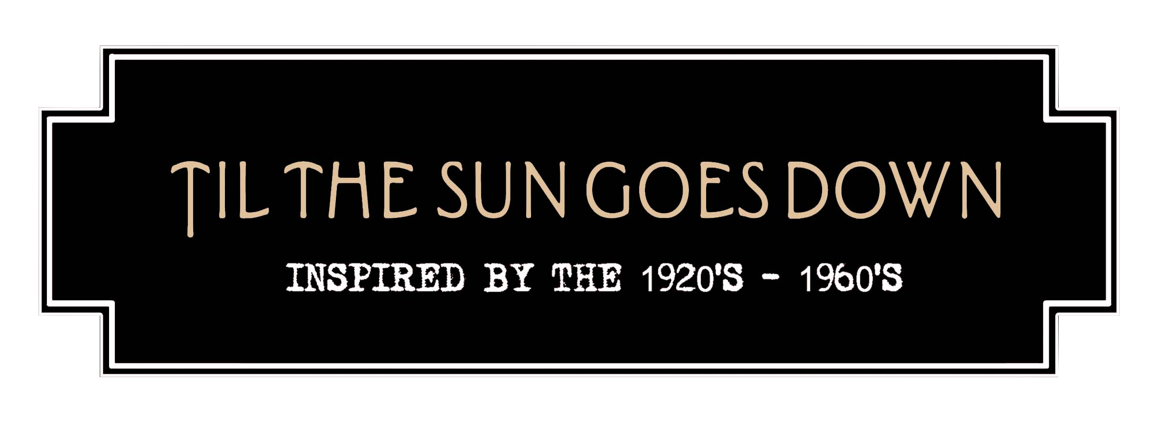 Til The Sun Goes Down