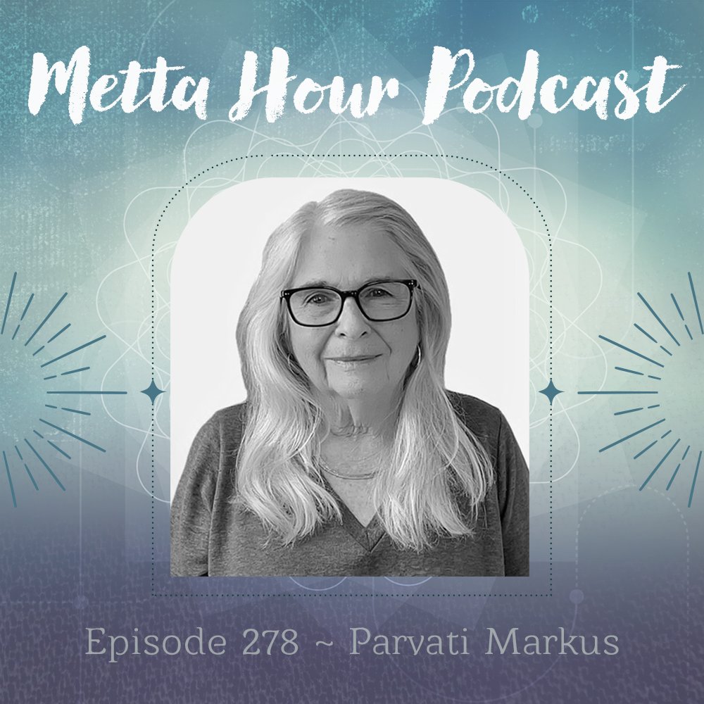 Ep 278 Parvati Markus — Sharon Salzberg