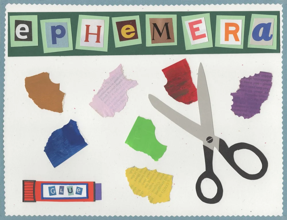 What in all the world is “ephemera?” — Nan Carlton