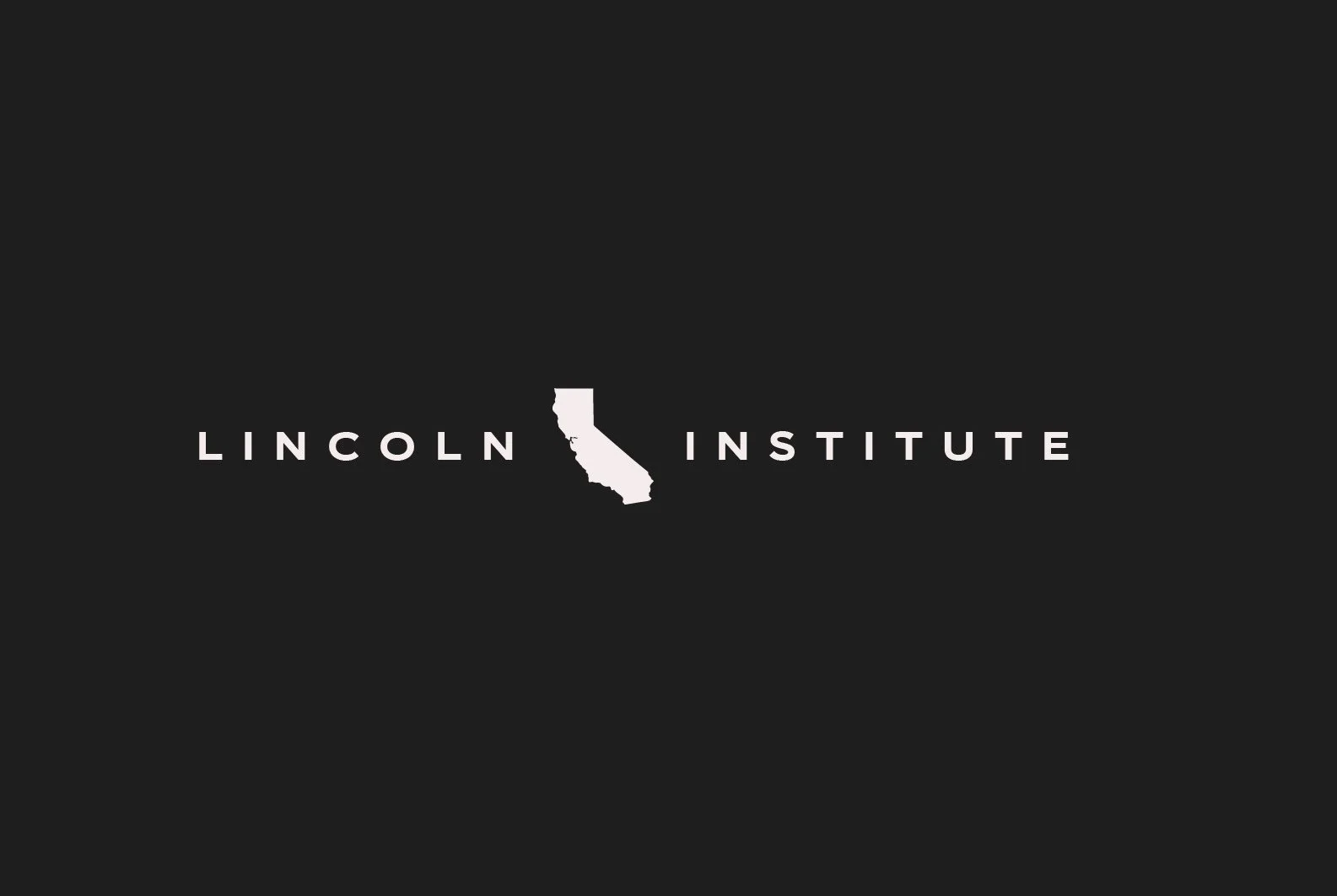 Programs — Lincoln Institute of California