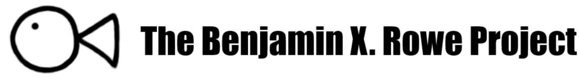 The Benjamin X. Rowe Project