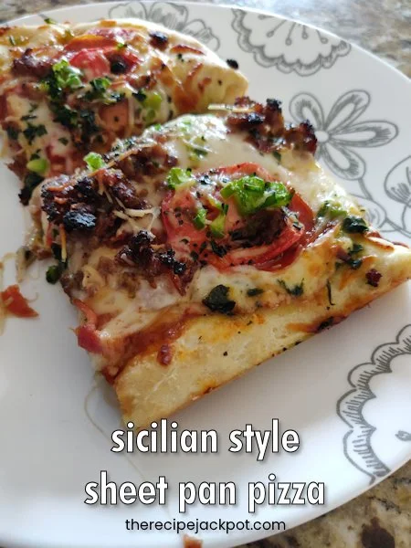 Sicilian Style Sheet Pan Pizza — The Recipe Jackpot