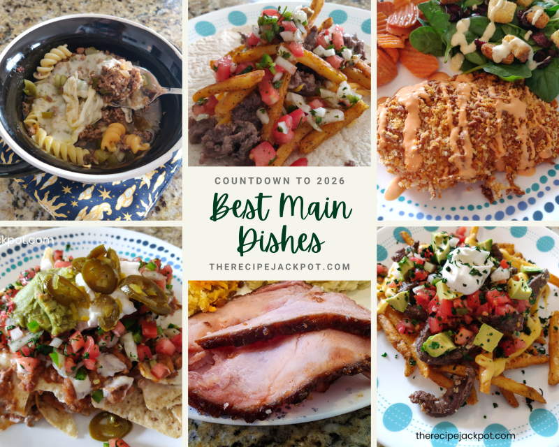 Countdown to 2026: Best Main Dish — The Recipe Jackpot