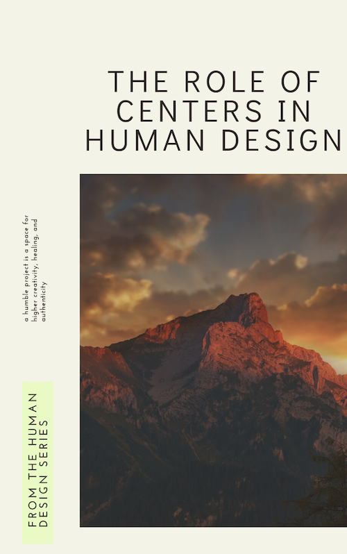 The Role of Centers in Human Design: Your Energetic Focal Points — a ...