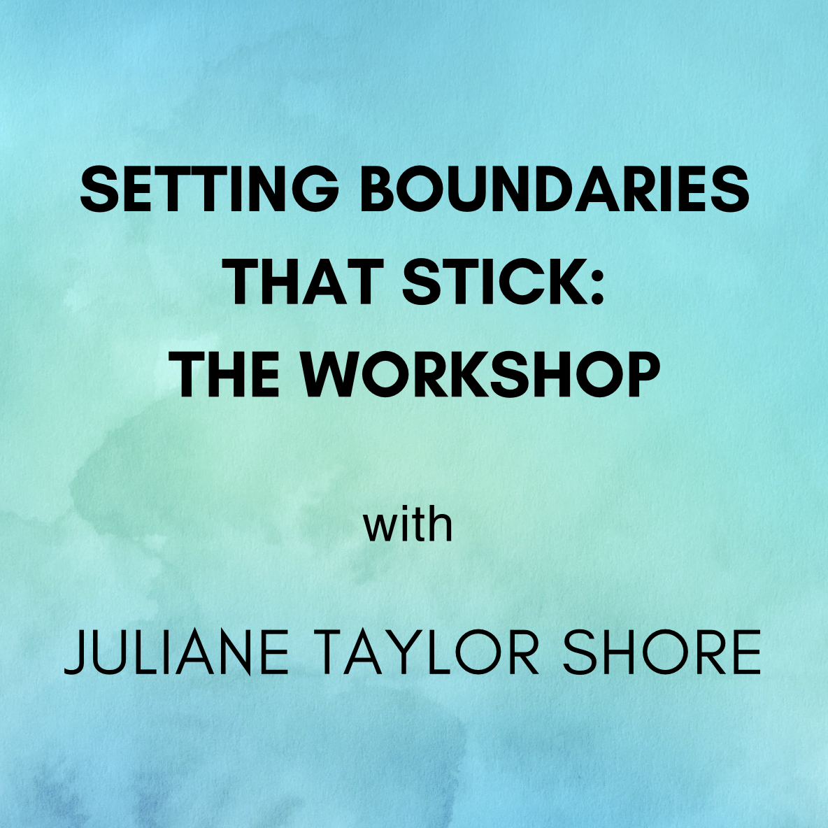Workshops for Everyone - Clear is Kind — Juliane Taylor Shore