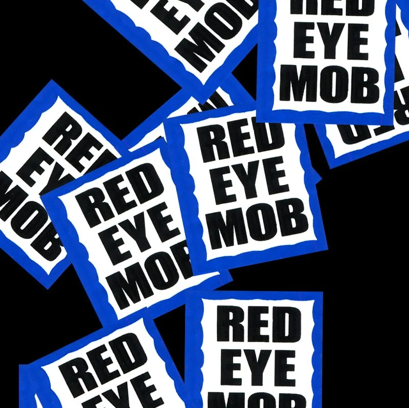Sticker Museum — RED EYE MOB