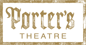 THEATRE — Porter's Cardiff