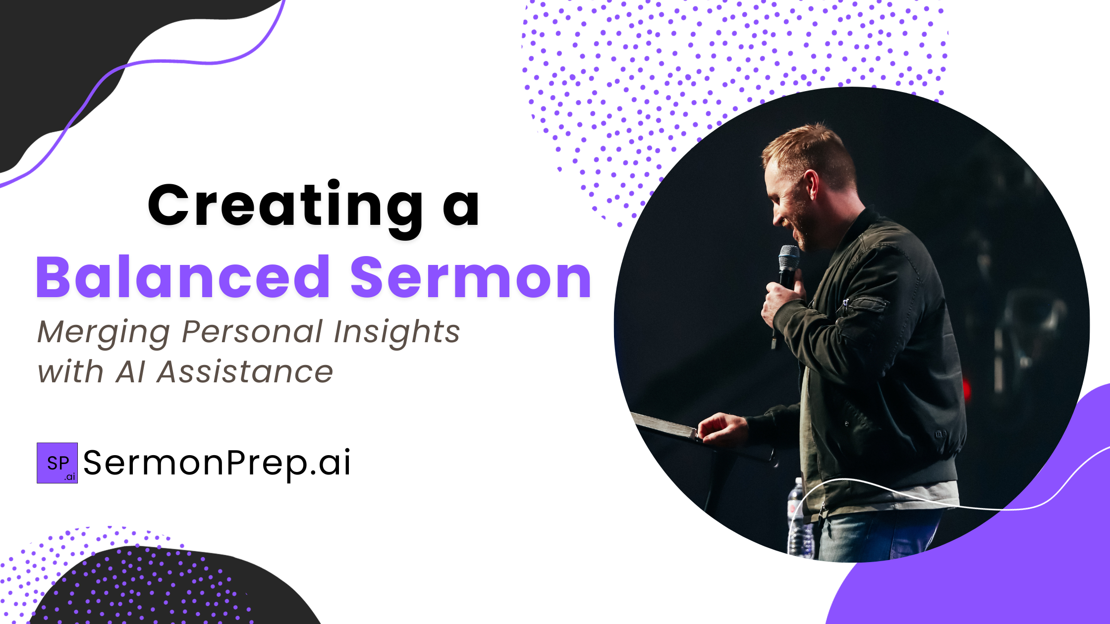Creating a Balanced Sermon: Merging Personal Insights with AI ...
