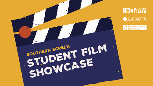 STUDENT FILM SHOWCASE — Southern Screen