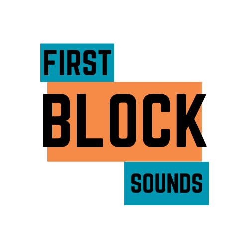 First Block Sounds