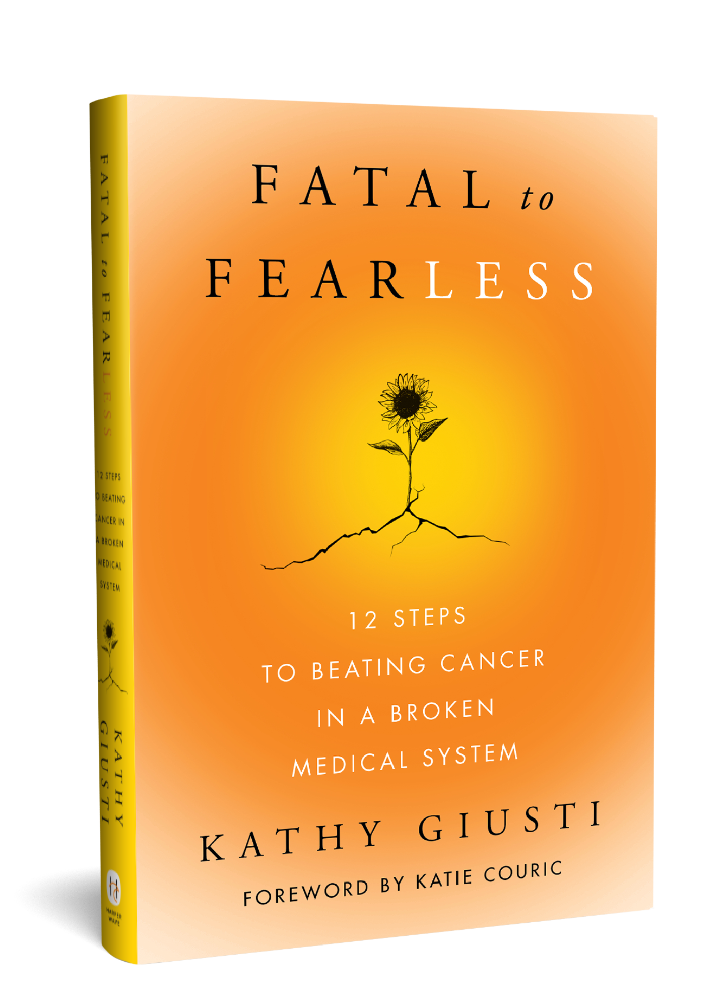 Fatal to Fearless — Kathy Giusti