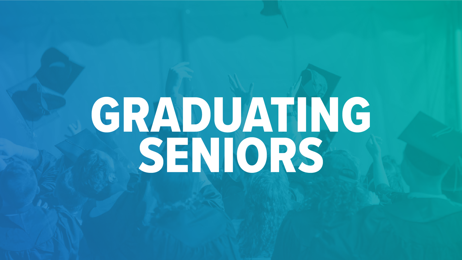 Graduating Seniors | Liberty Hill Location — Vintage Church • A Family ...