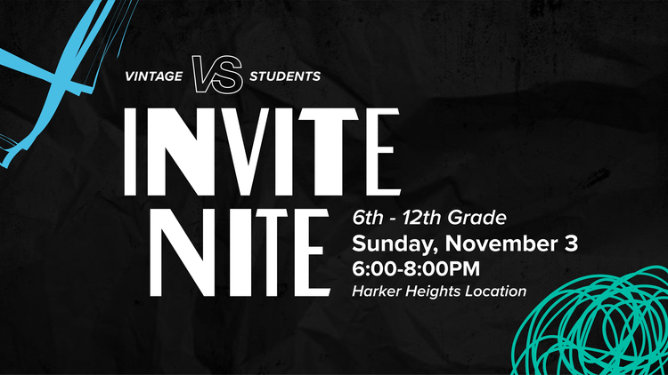 Vintage Students Invite Nite — Vintage Church • A Family Of Churches ...