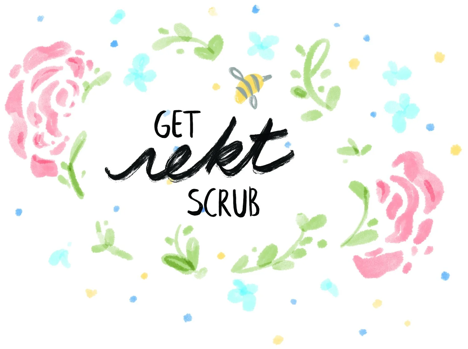 Get Rekt Scrub 8