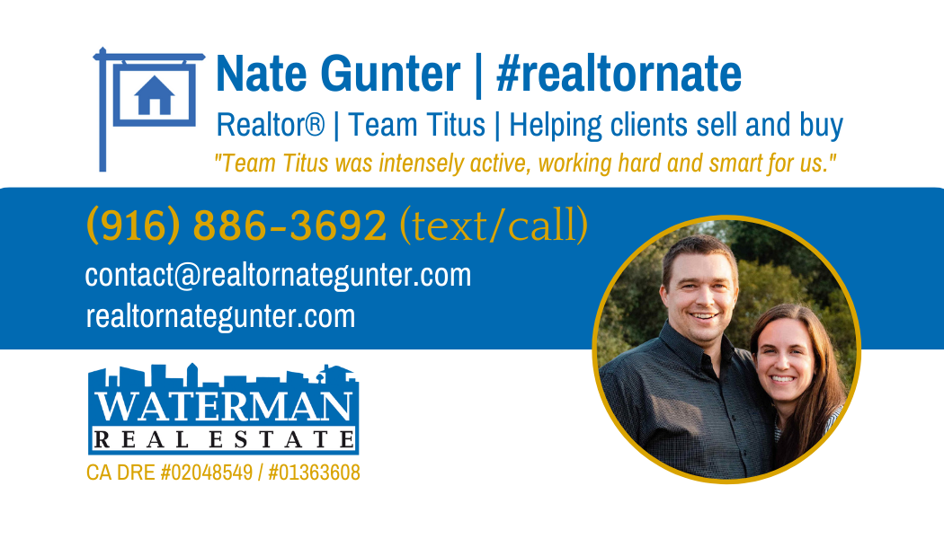 Realtor® Nate Gunter - (916) 886-3692 - 🇺🇸