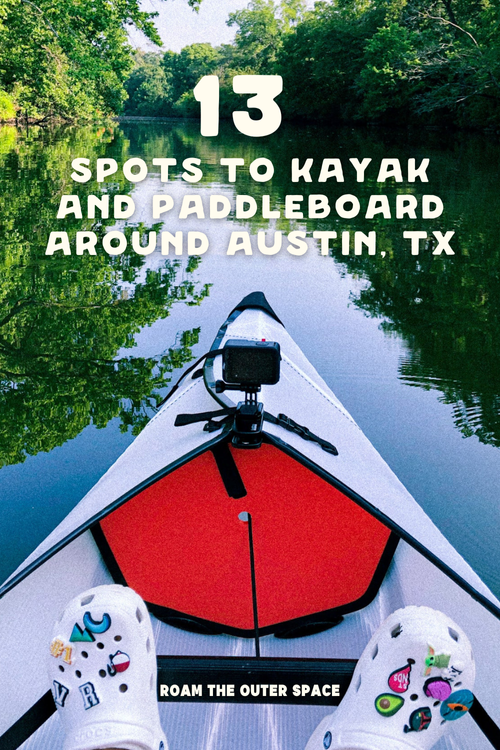 The 13 Best Places to Kayak and Paddleboard Around Austin, TX | Roam ...