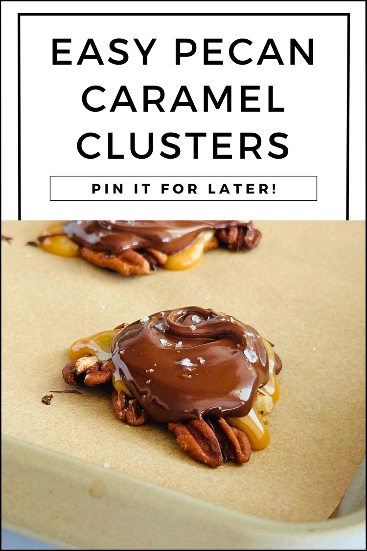 Pecan Caramel Clusters — CHYNA B'S SWEETS