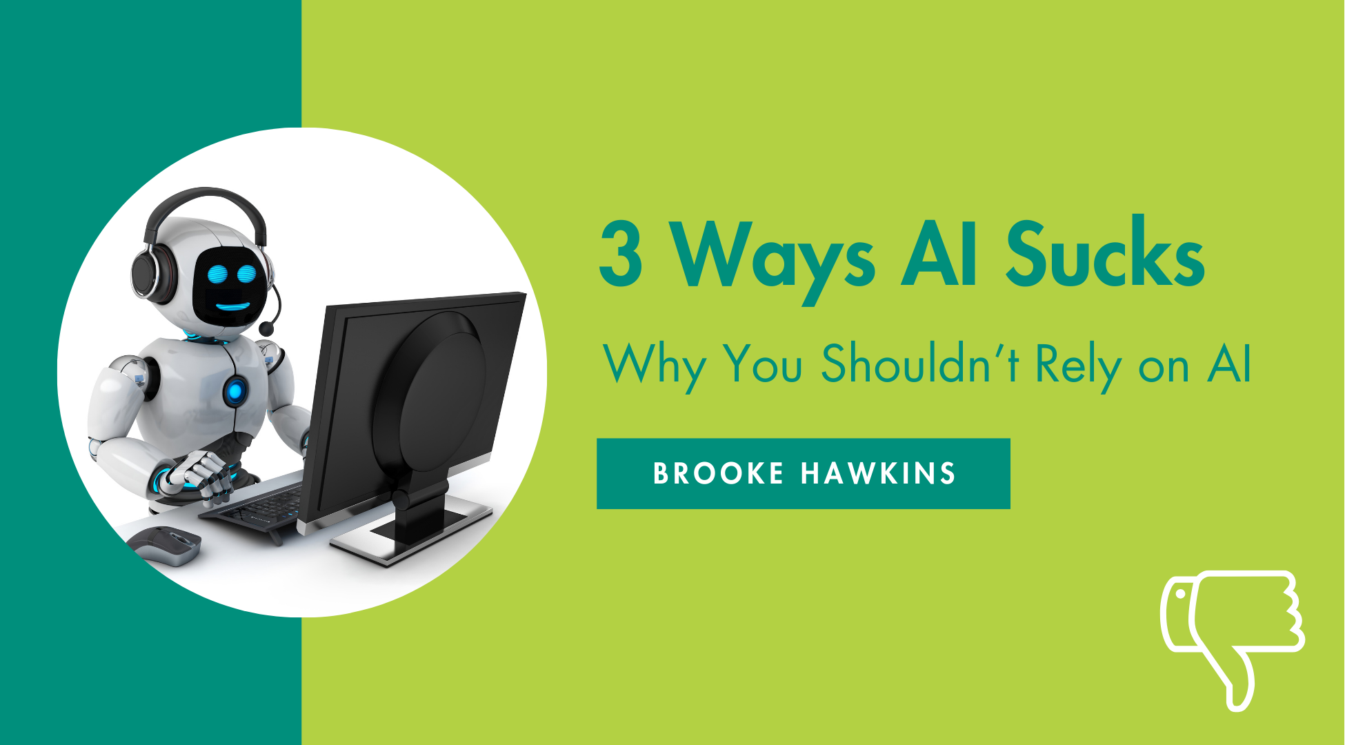 3 Ways AI Sucks — IdeaDrenaline