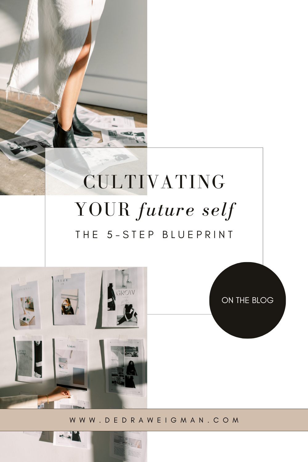 Cultivating your Future Self: The 5-Step Blueprint — DEDRA WEIGMAN CO.