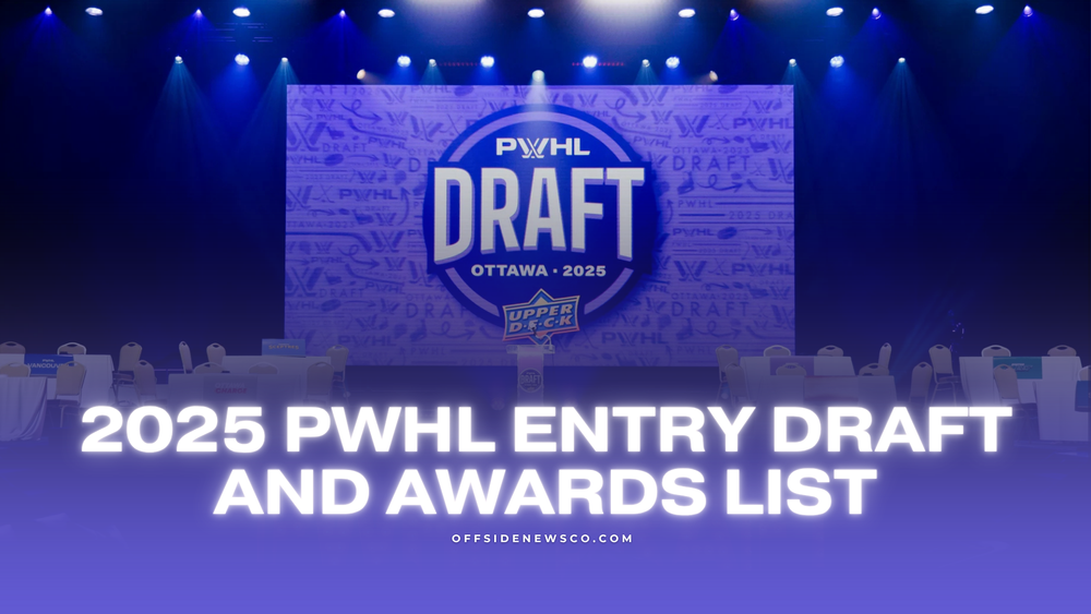 2025 PWHL Entry Draft and Awards List — Offside News