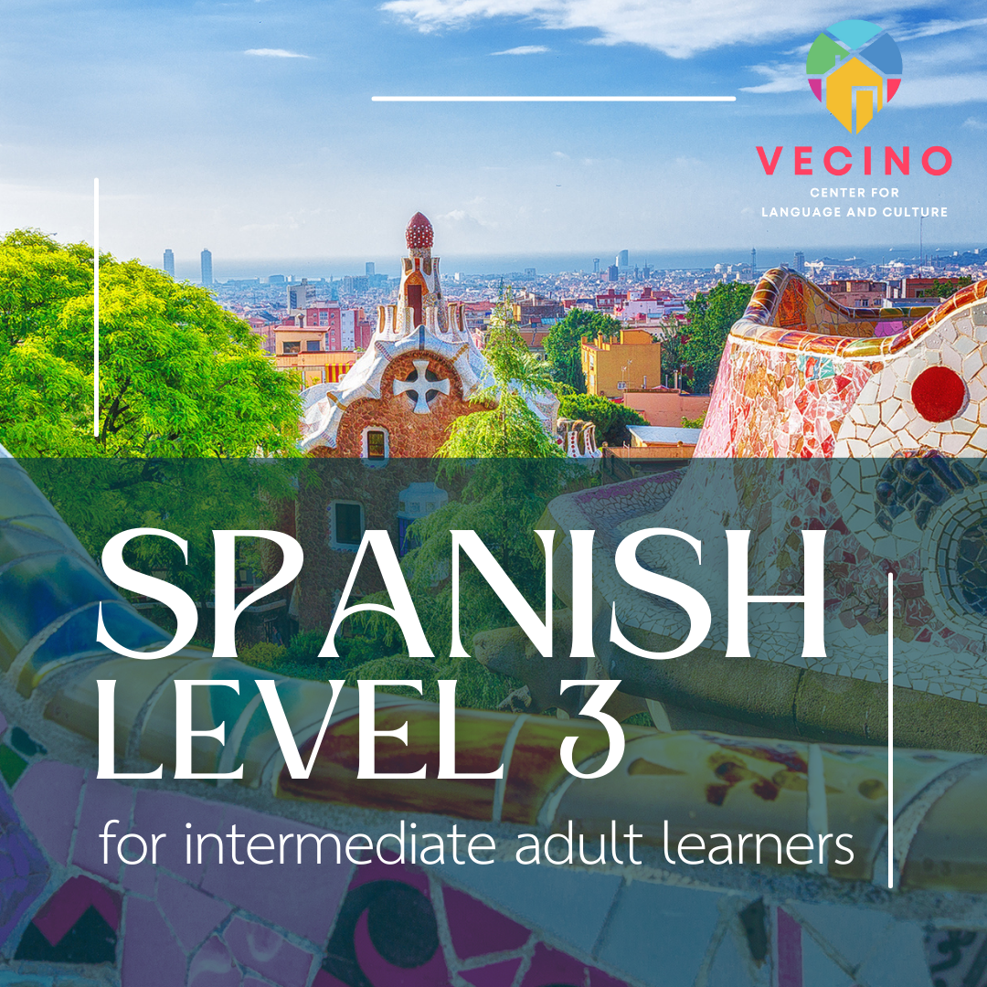 Language Classes — Vecino Center for Language and Culture