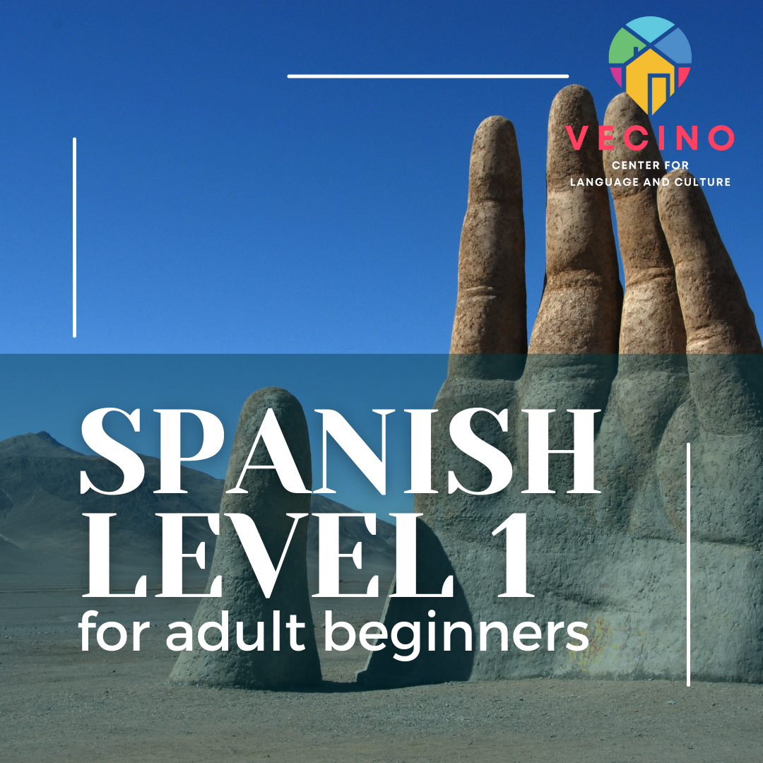 Language Classes — Vecino Center for Language and Culture