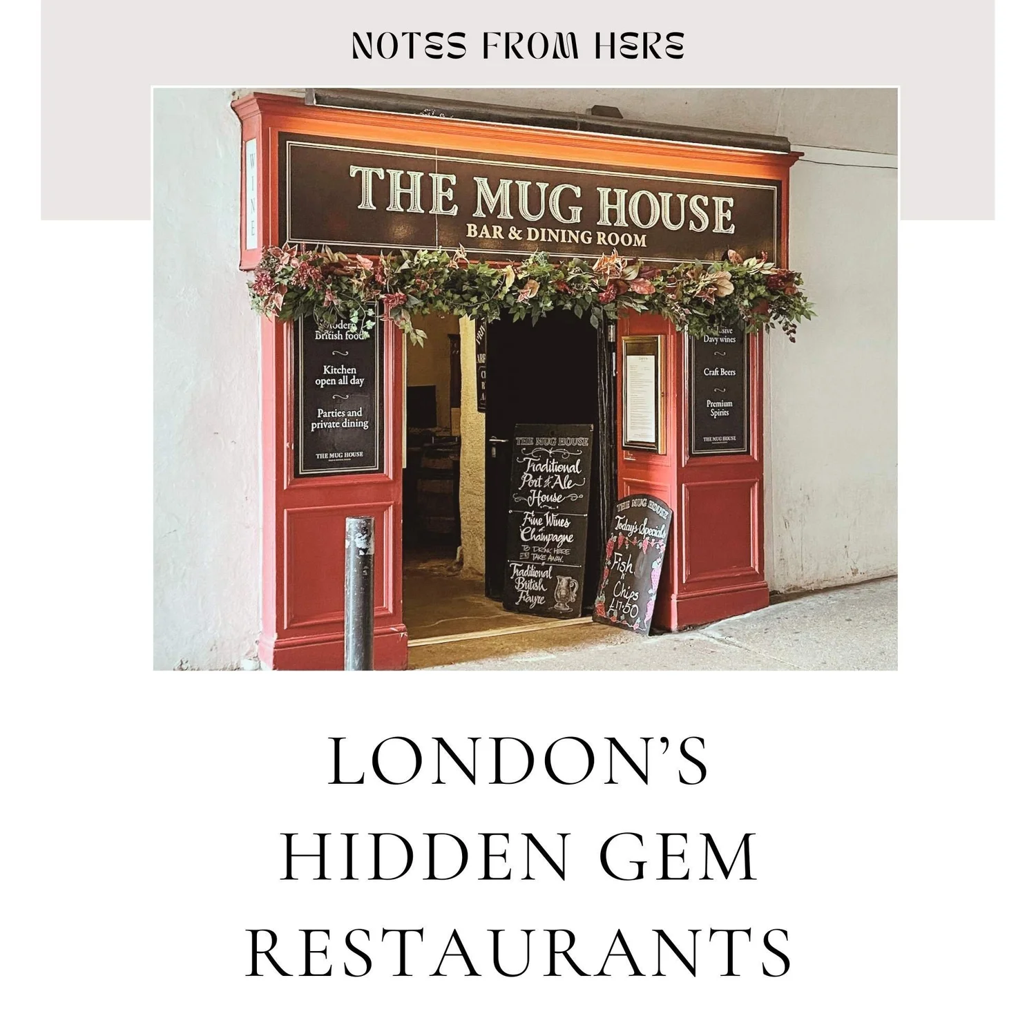 London’s Hidden Gem Restaurants — Notes From Here | Europe Travel Blog