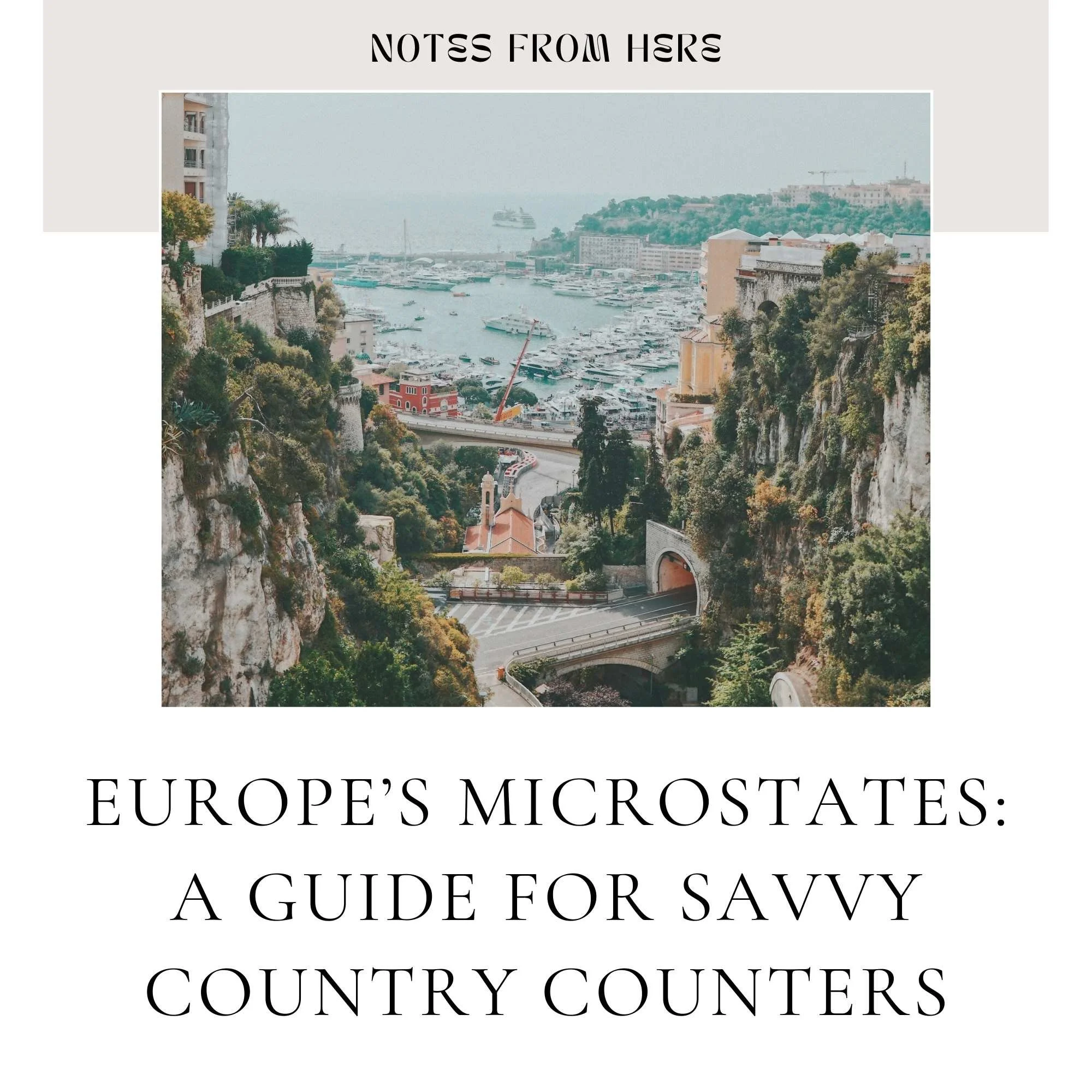 Europe's Microstates: A Guide for Savvy Country Counters — Notes From ...