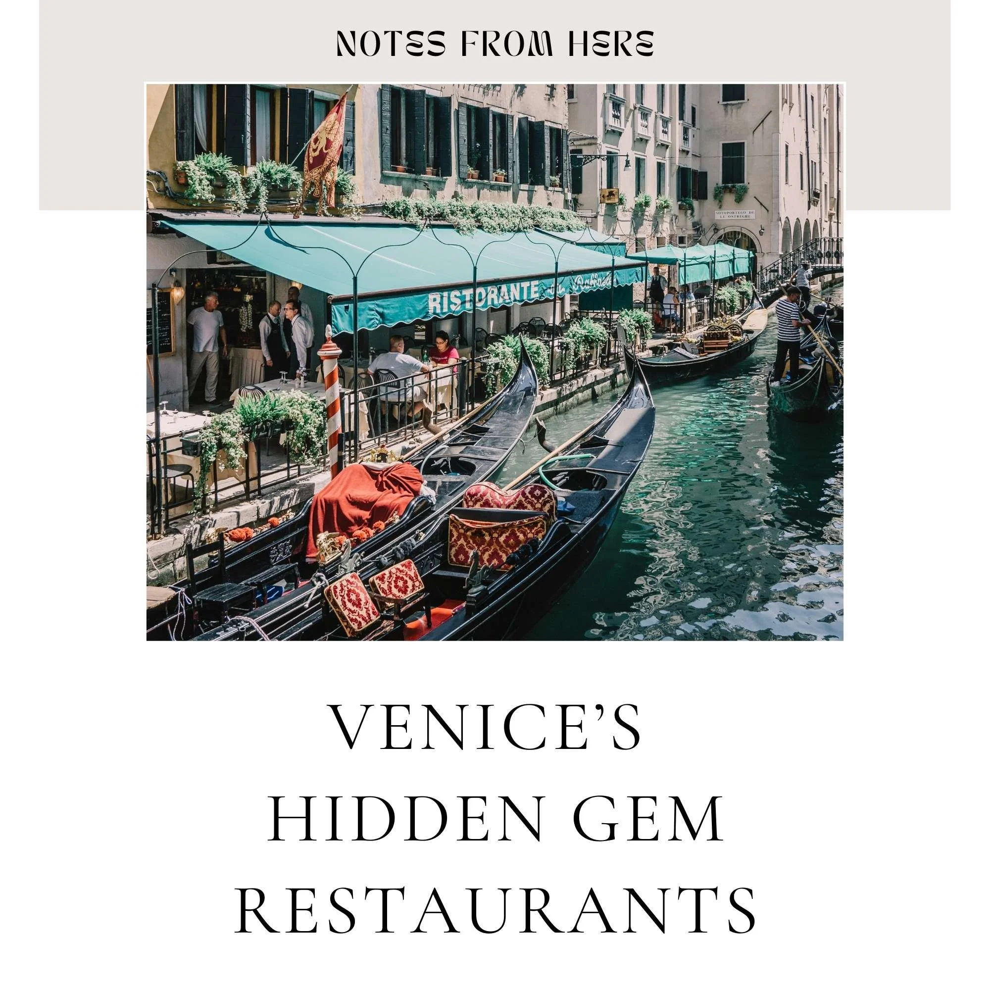 Venice's Hidden Gem Restaurants — Notes From Here | Europe Travel Blog