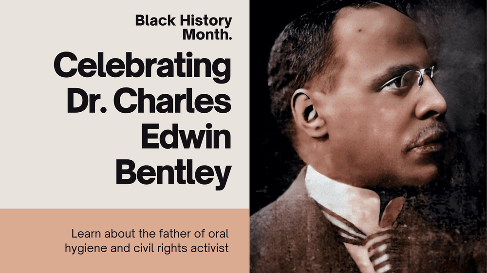 Celebrating the Legacy of Charles Edwin Bentley: Dentistry and Civil ...
