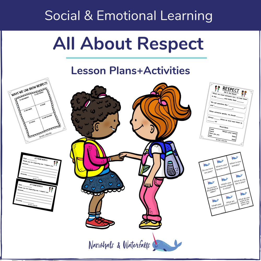 Teaching Respect in the Elementary Classroom — Narwhals & Waterfalls