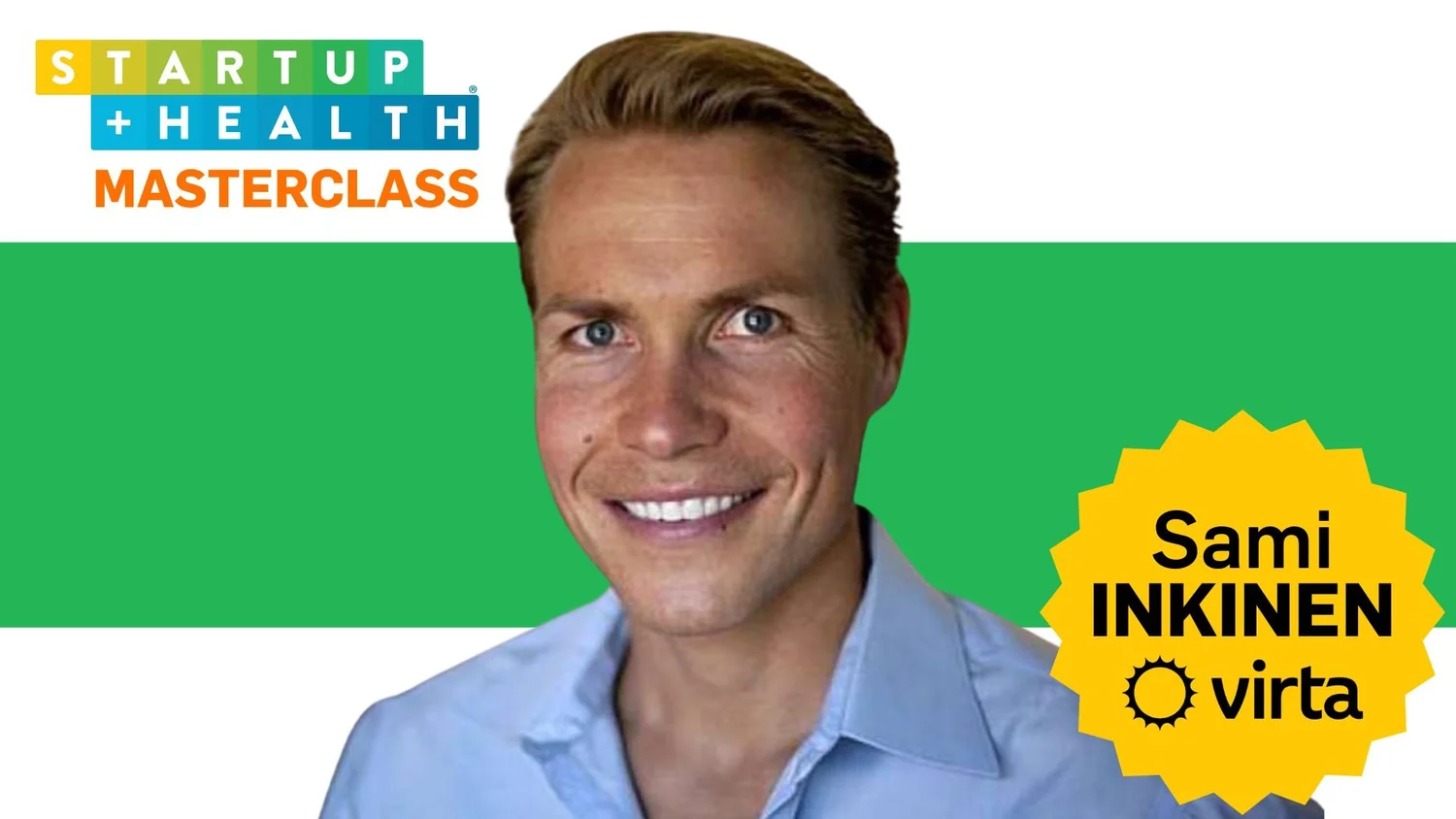 A Masterclass with Sami Inkinen of Virta Health: Passion, Focus, and ...